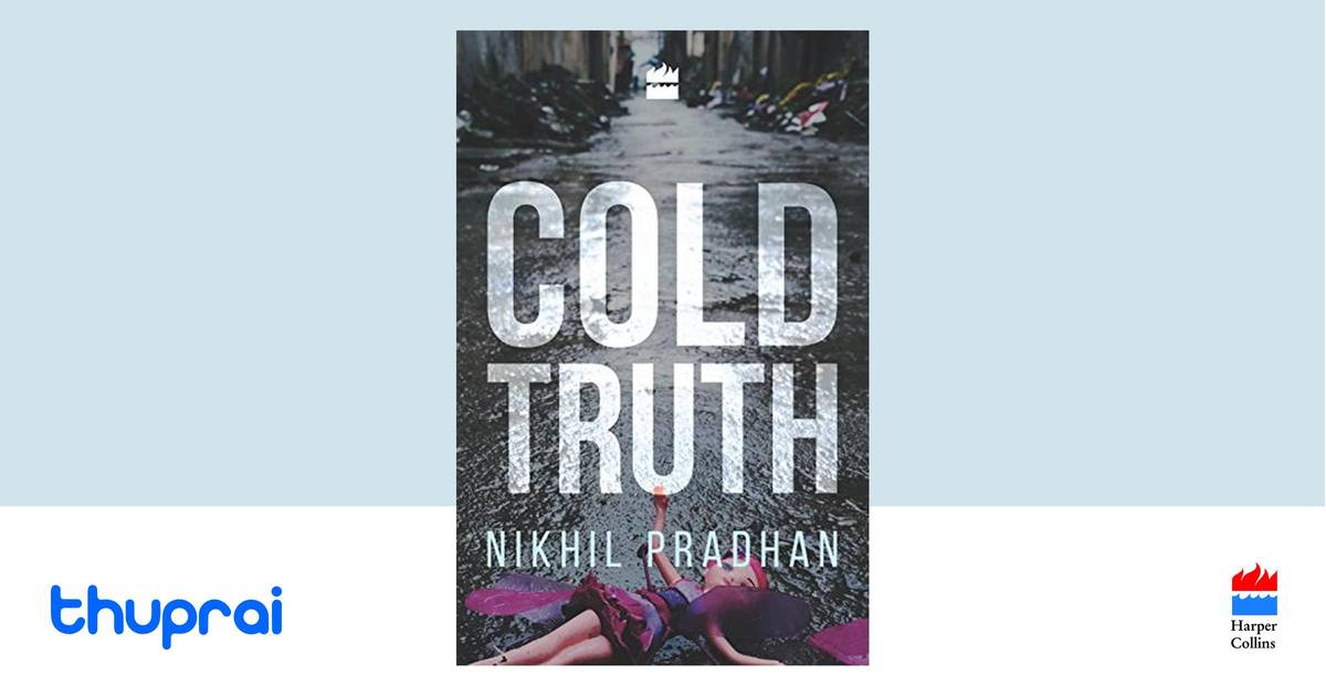 Buy Cold Truth in Nepal | Thuprai