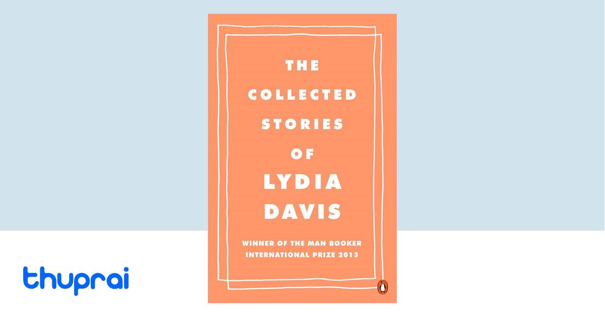 Buy Collected Stories of Lydia Davis in Nepal | Thuprai
