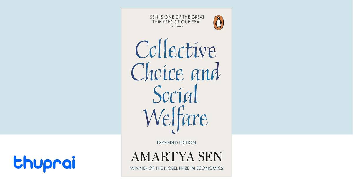 Buy Collective Choice and Social Welfare in Nepal | Thuprai
