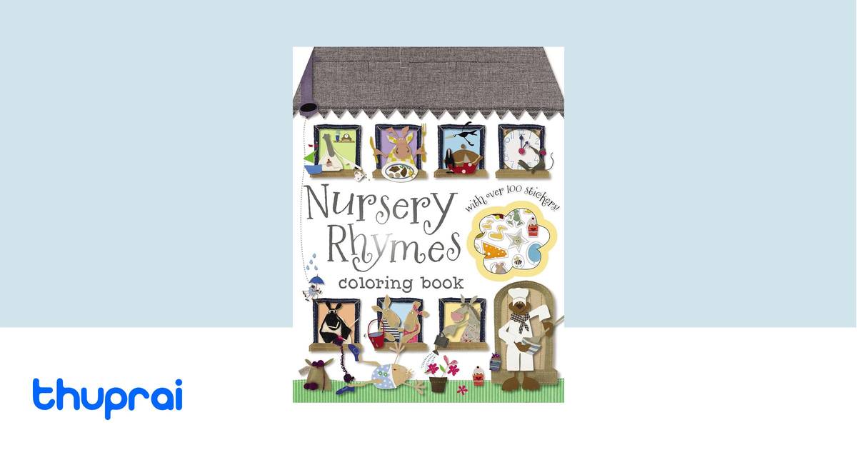Coloring and Sticker: Nursery Rhymes Coloring Book by Chris Scollen ...