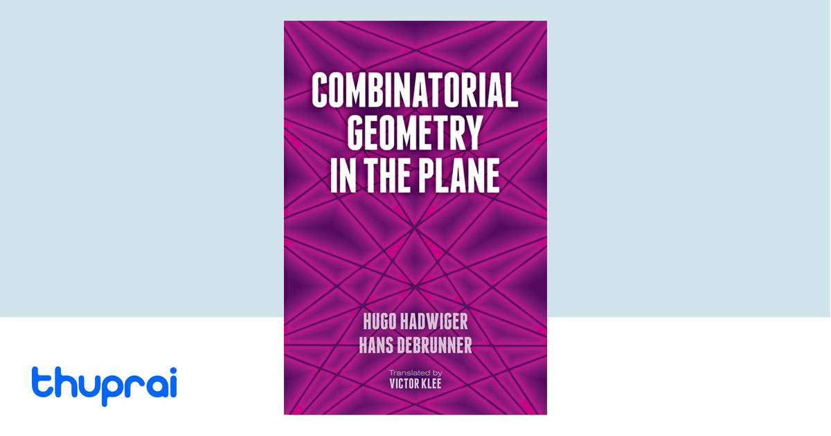 Buy Combinatorial Geometry in the Plane (Dover Books on Mathematics) in Nepal | Thuprai