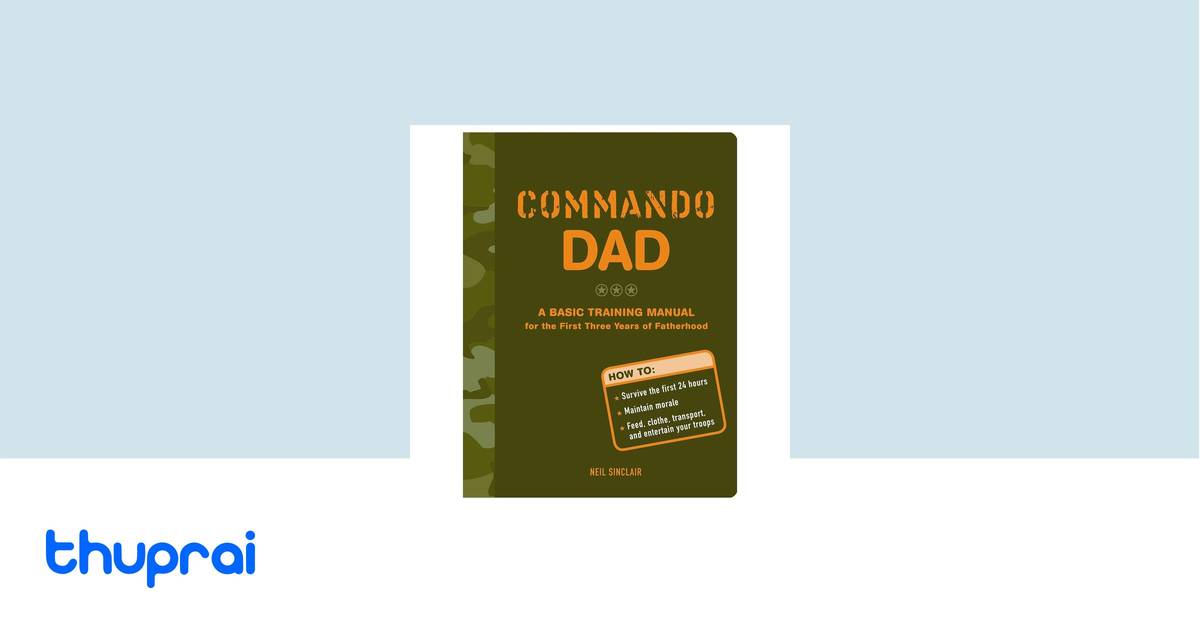 Buy Commando Dad in Nepal | Thuprai
