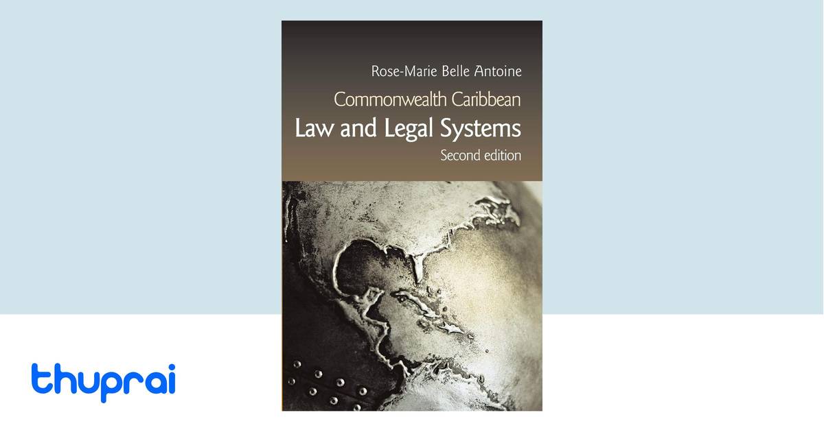 Commonwealth Caribbean Law and Legal Systems by Rose-Marie Belle ...