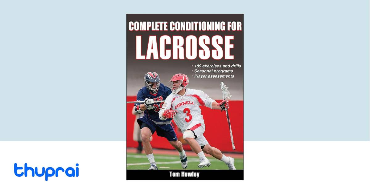 Buy Complete Conditioning for Lacrosse in Nepal | Thuprai