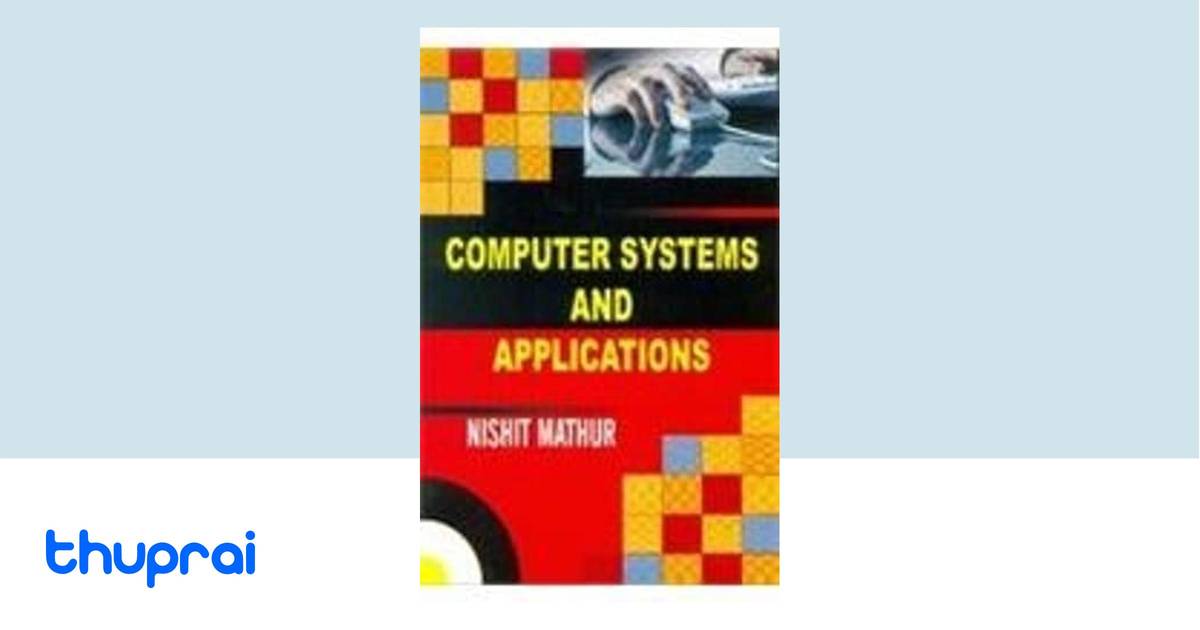 Buy Computer Systems and Applications in Nepal | Thuprai
