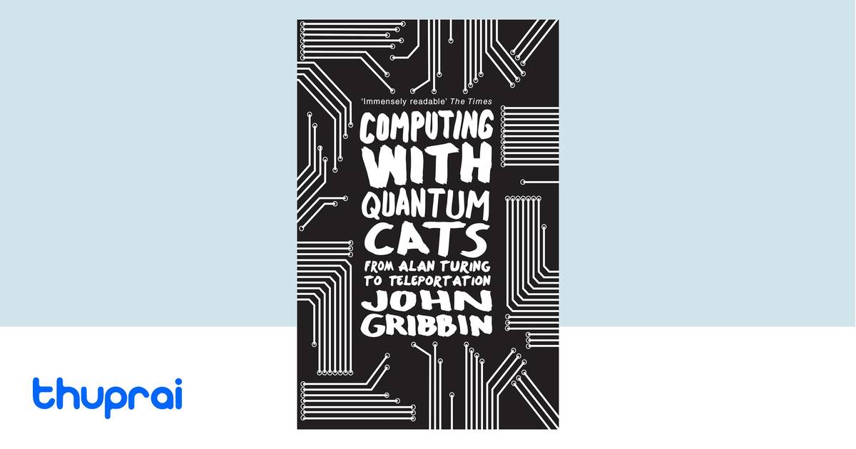 Buy Computing with Quantum Cats in Nepal | Thuprai