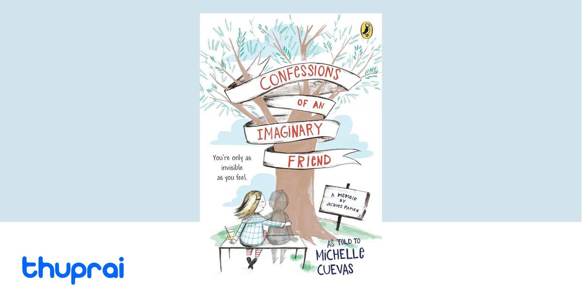 Confessions of an Imaginary Friend by Michelle Cuevas - Buy in Nepal ...