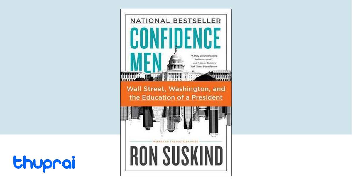 Confidence Men by Ron Suskind - Buy in Nepal | Thuprai