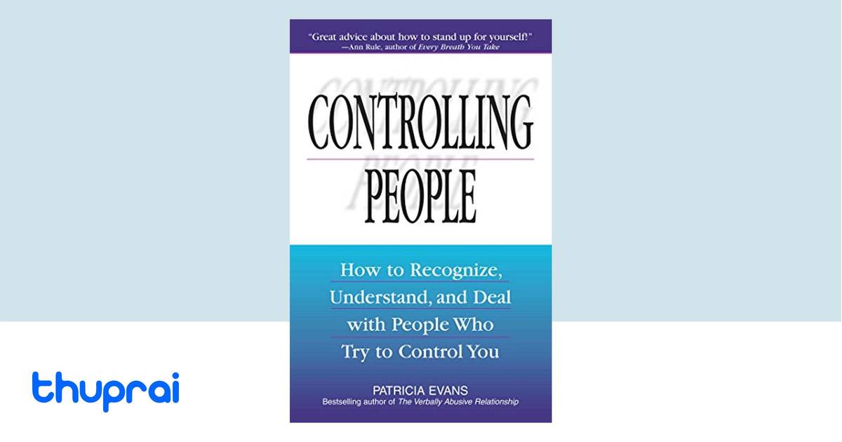 Buy Controlling People: How to Recognize, Understand, and Deal with ...