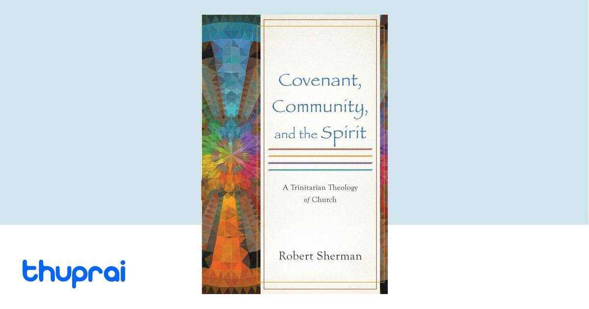 Buy Covenant, Community, and the Spirit in Nepal | Thuprai