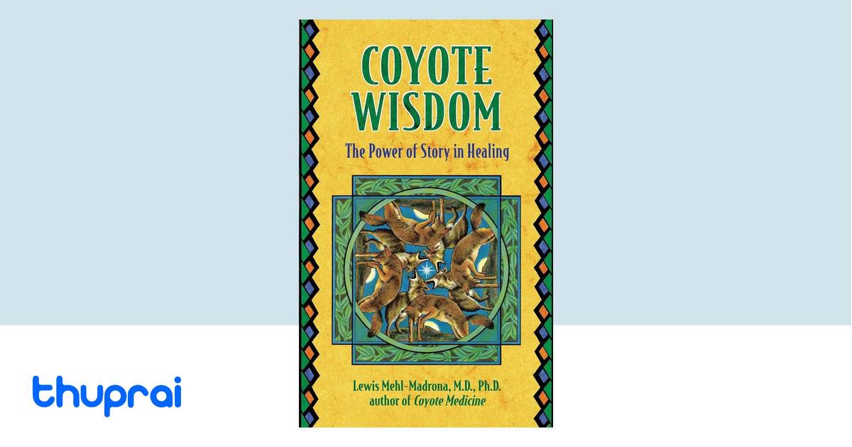 Buy Coyote Wisdom in Nepal | Thuprai