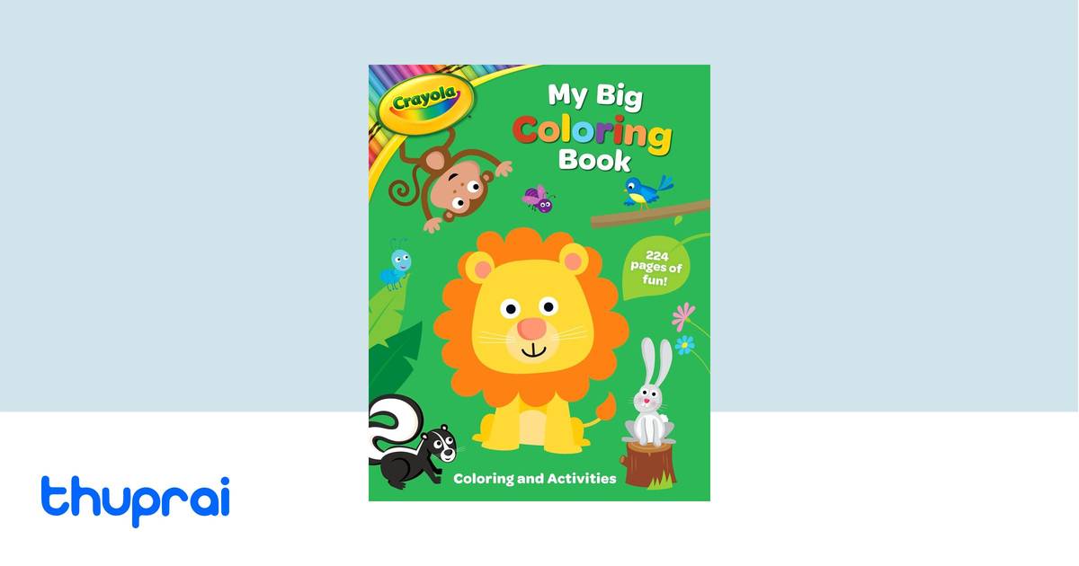 Buy Crayola My Big Coloring Book in Nepal | Thuprai