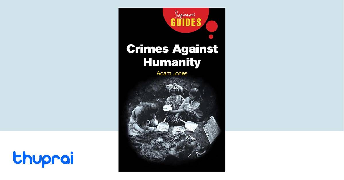 Crimes Against Humanity by Adam Jones - Buy in Nepal | Thuprai