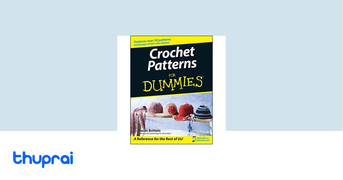 Buy Crochet Patterns For Dummies in Nepal | Thuprai