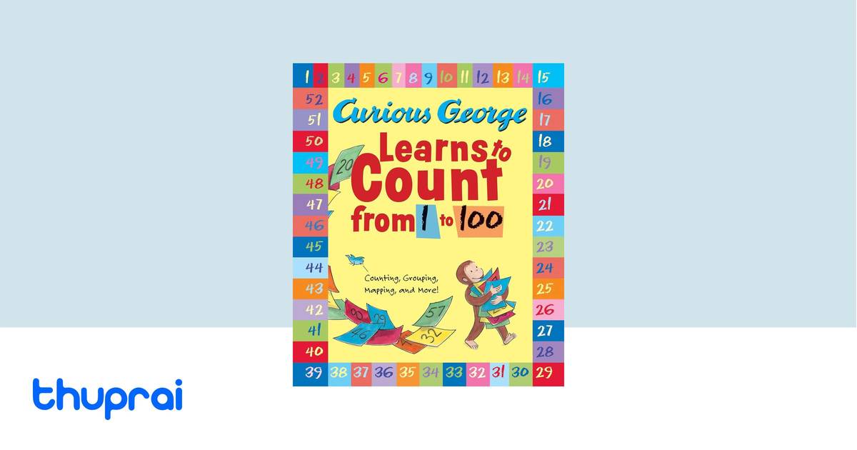 Buy Curious George Learns to Count from 1 To 100 in Nepal | Thuprai