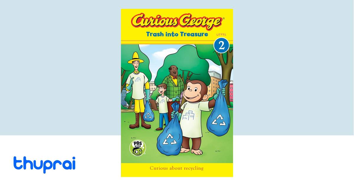 Buy Curious George: Trash into Treasure (CGTV Reader) in Nepal | Thuprai