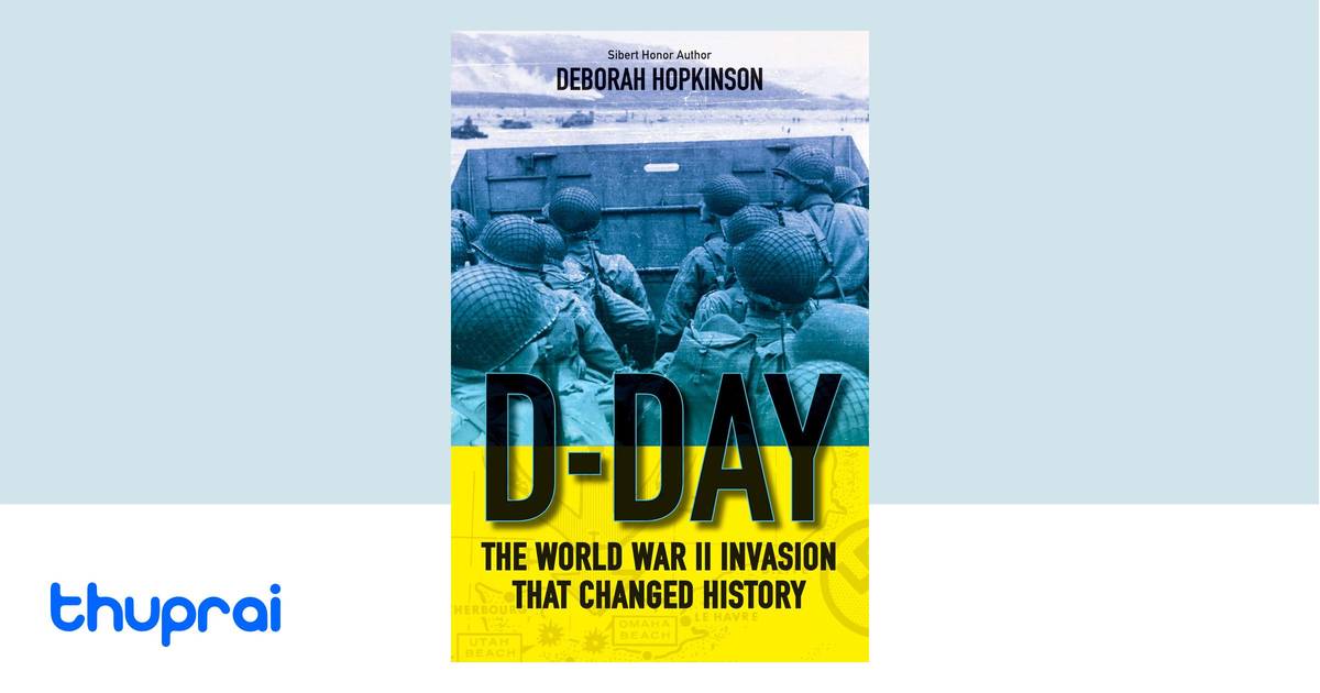 D-Day: The World War II Invasion that Changed History (Scholastic Focus ...