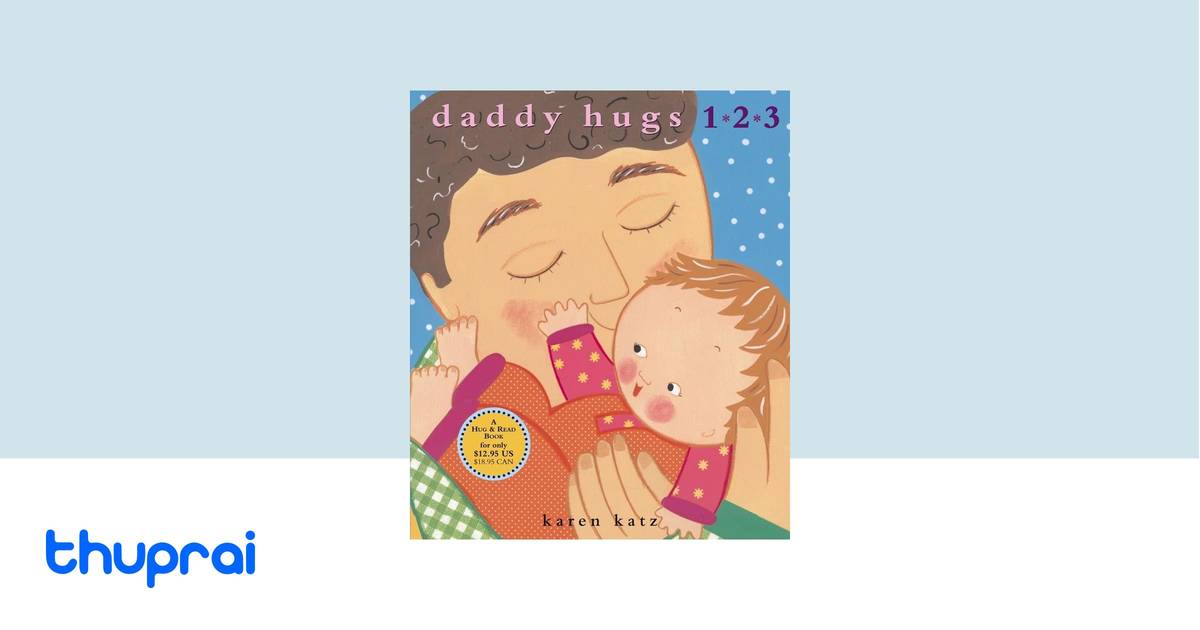Buy Daddy Hugs 1 2 3 in Nepal | Thuprai Buy Daddy Hugs 1 2 3 in Nepal | Thuprai