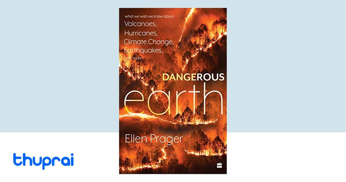 Buy Dangerous Earth : What We Wish We Knew About Volcanoes,Hurricanes, Climate Change ...