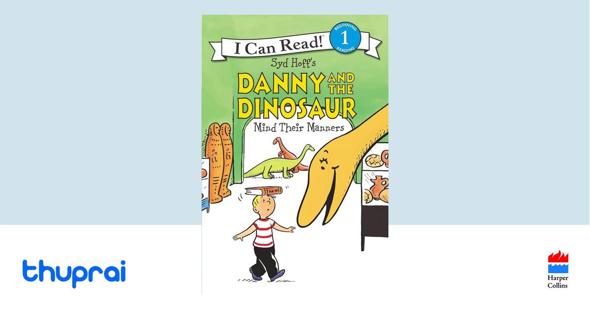 Buy Danny and the Dinosaur Mind Their Manners in Nepal | Thuprai