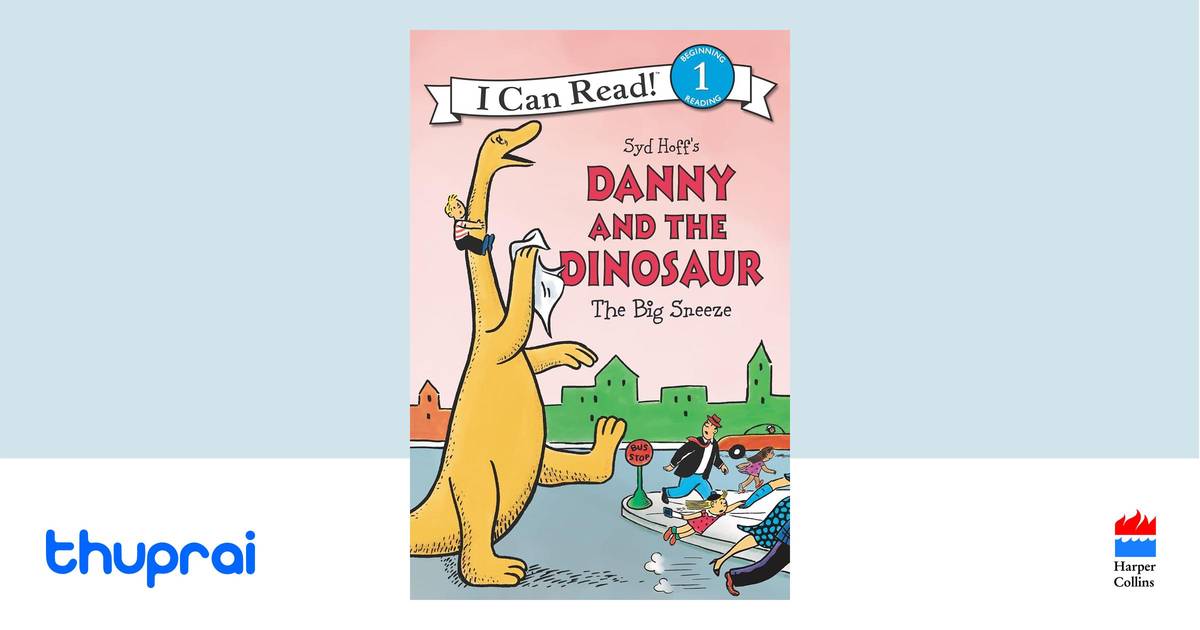 Buy Danny and the Dinosaur: The Big Sneeze in Nepal | Thuprai