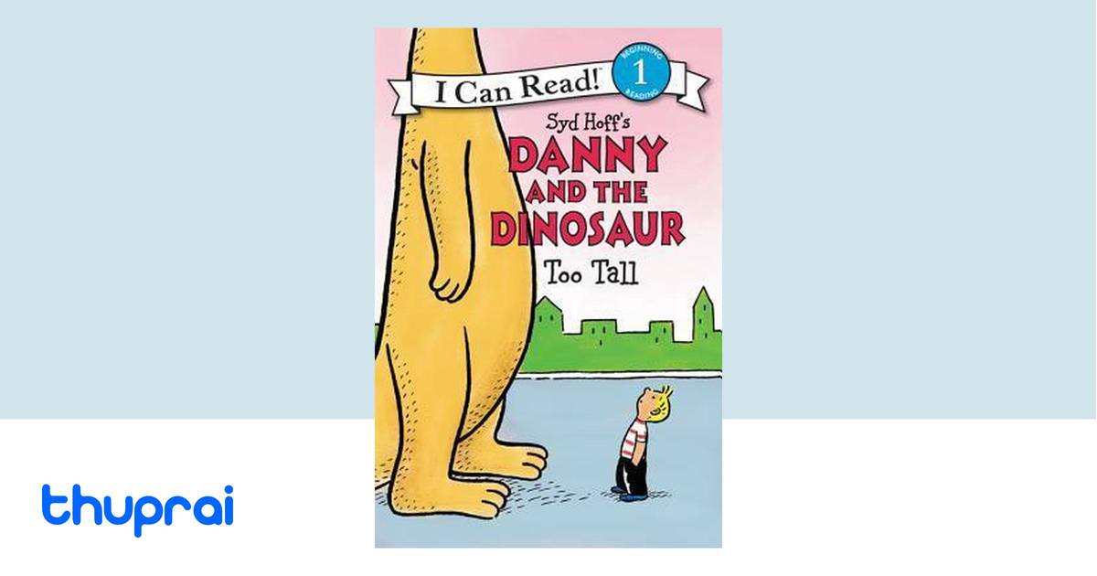 Buy Danny and the Dinosaur: Too Tall in Nepal | Thuprai