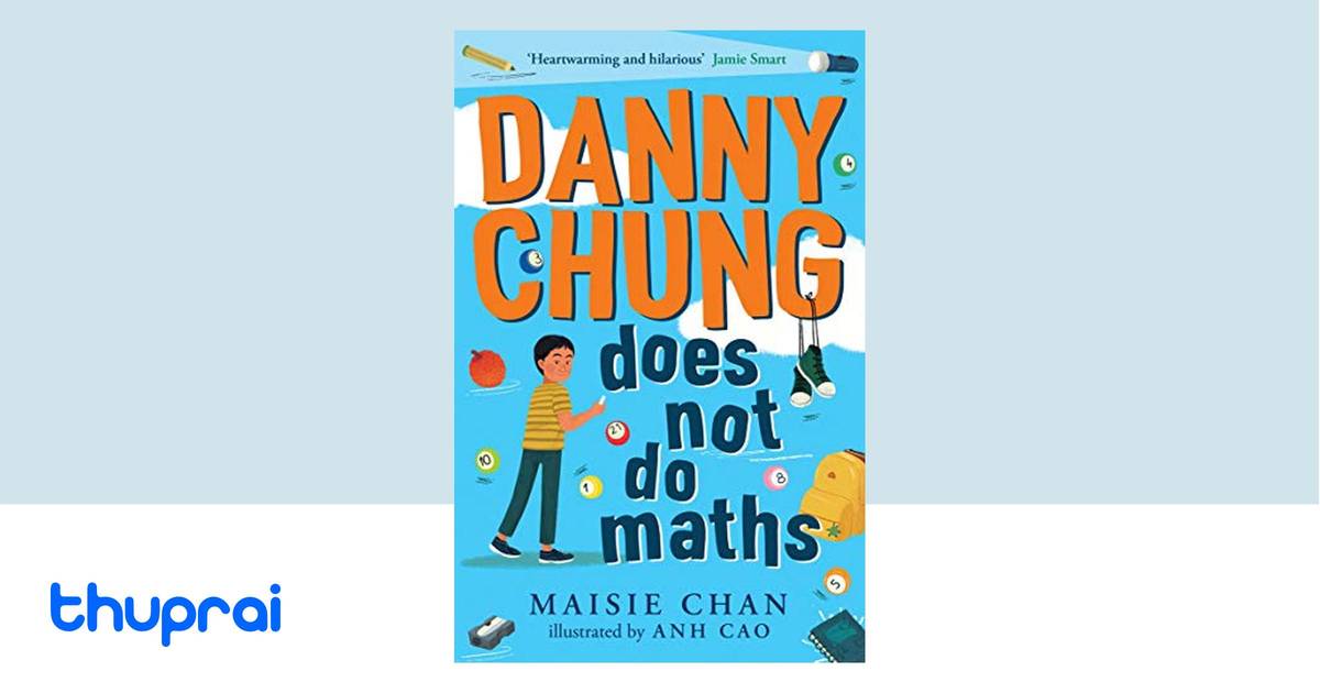 Buy Danny Chung Does Not Do Maths in Nepal | Thuprai