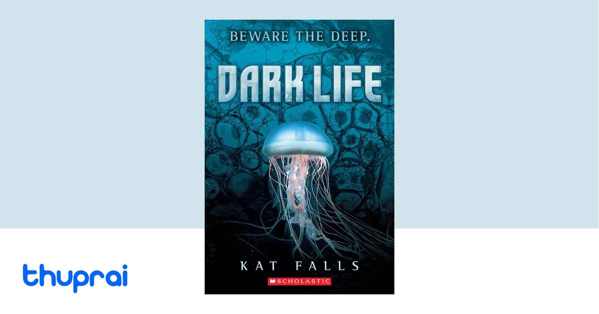 Dark Life (1) by Kat Falls - Buy in Nepal | Thuprai
