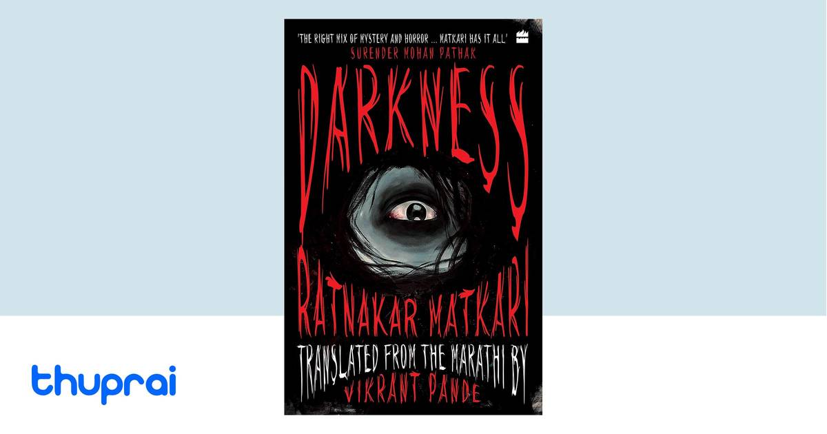 Darkness by Vikrant Pande, Ratnakar Matkari - Buy in Nepal | Thuprai