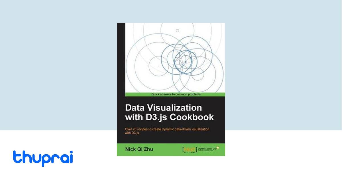 Buy Data Visualization with D3.js Cookbook in Nepal | Thuprai Buy Data Visualization with D3.js Cookbook in Nepal | Thuprai