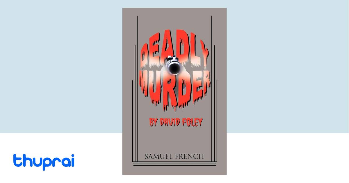 Deadly Murder by David Foley - Buy in Nepal | Thuprai