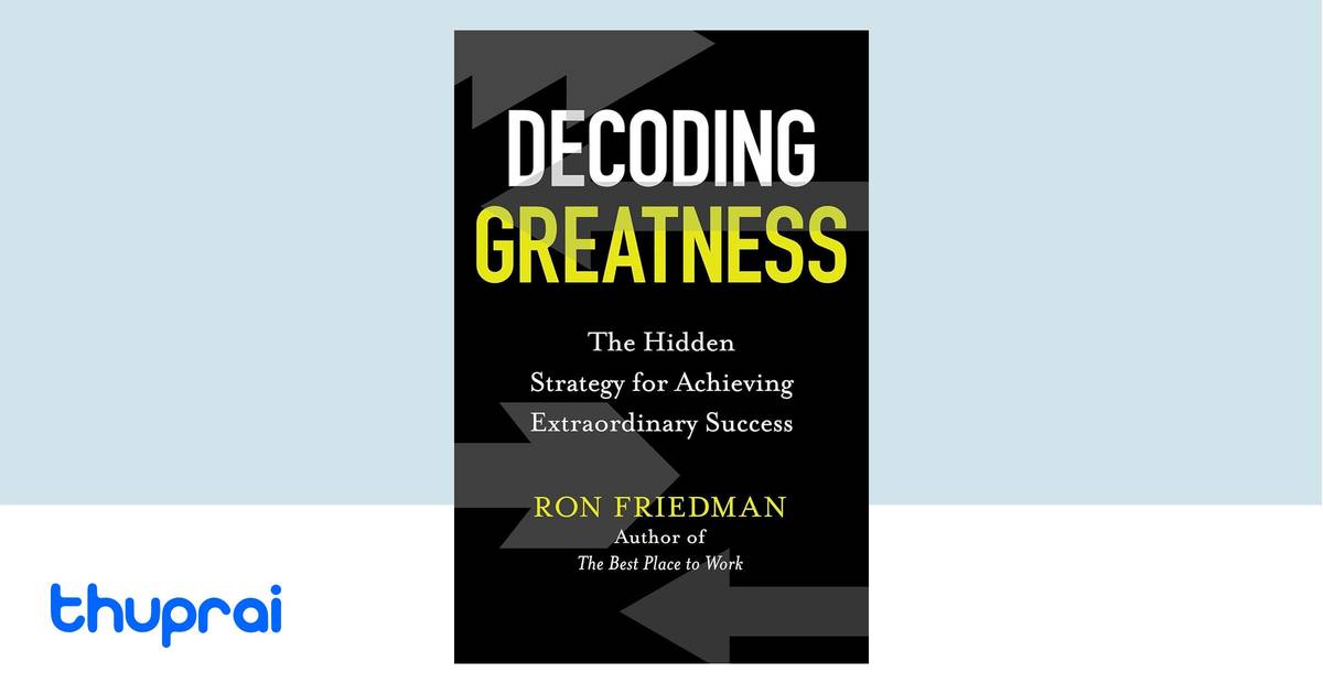 Buy Decoding Greatness in Nepal | Thuprai