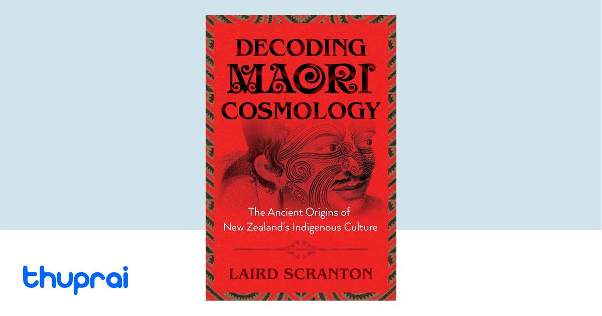 Decoding Maori Cosmology by Laird Scranton - Buy in Nepal | Thuprai