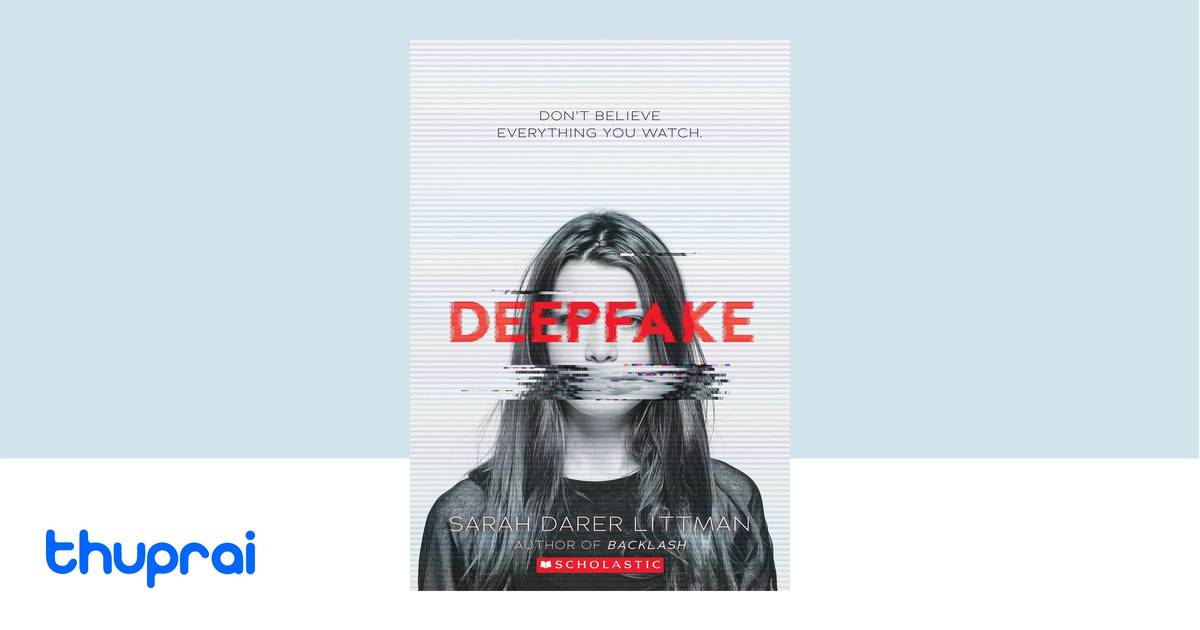 Deepfake by Sarah Darer Littman - Buy in Nepal | Thuprai
