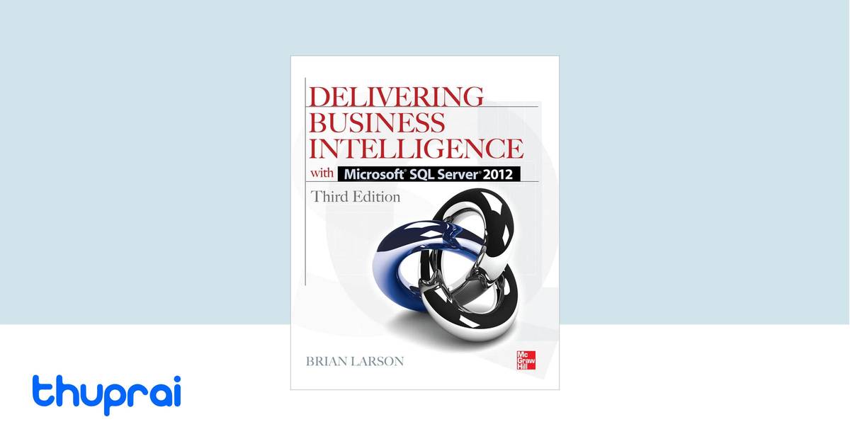 Buy Delivering Business Intelligence with Microsoft SQL Server 2012 3/E ...