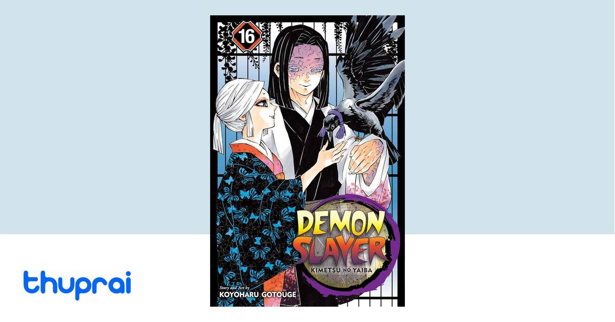 Demon Slayer: Kimetsu no Yaiba, Vol. 16 by Koyoharu Gotouge - Buy in ...