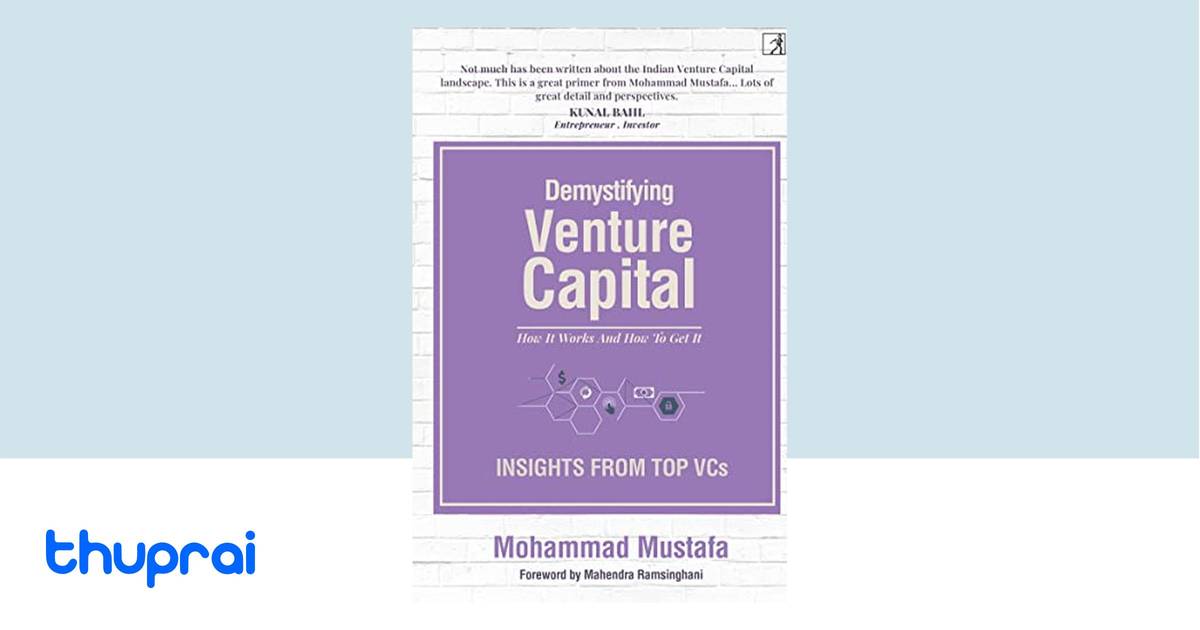 Buy DEMYSTIFYING VENTURE CAPITAL (TPB) in Nepal | Thuprai