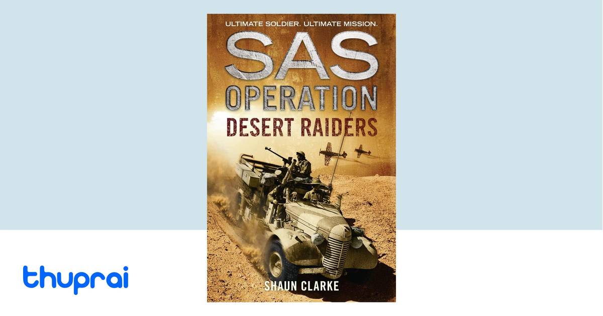 Buy Desert Raiders (SAS Operation) in Nepal | Thuprai