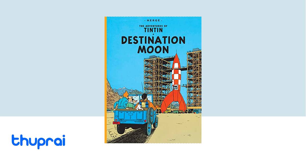 Destination Moon (The Adventures of Tintin) by Herge - Buy in Nepal ...