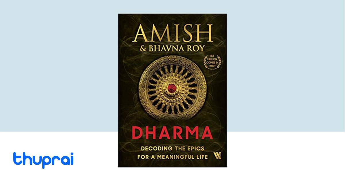 Buy Dharma- Decoding The Epics For A Meaningful Life in Nepal | Thuprai