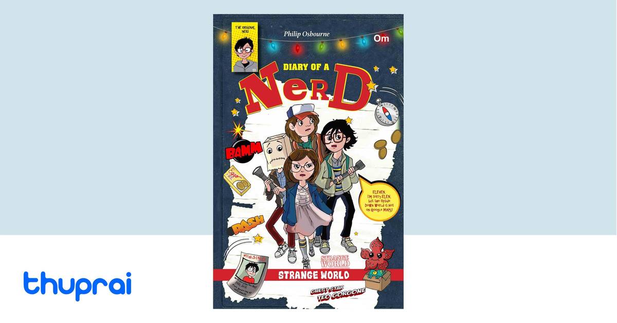 Buy Diary of a Nerd Strange World in Nepal | Thuprai