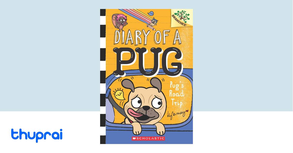 Diary of a Pug #7: Pugs Road Trip by unknown author - Buy in Nepal ...