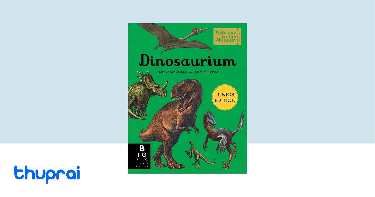 Buy Dinosaurium (Junior Edition) in Nepal | Thuprai