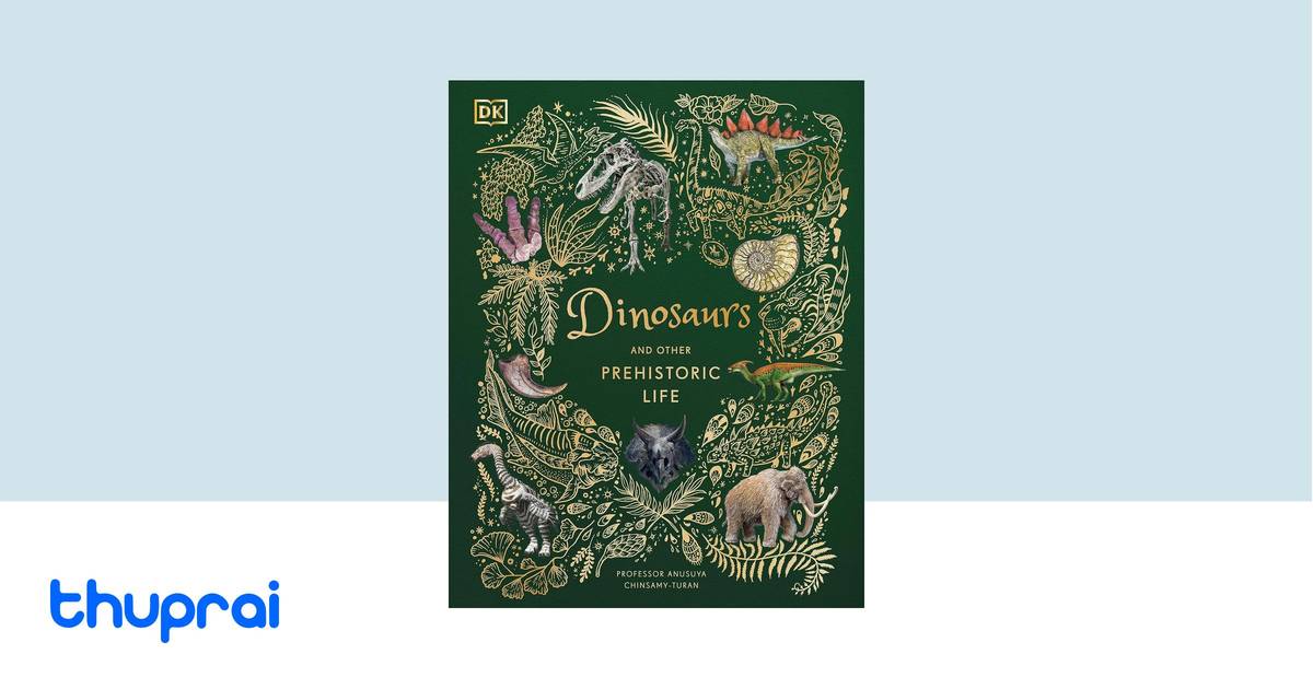 Buy Dinosaurs and Other Prehistoric Life in Nepal | Thuprai