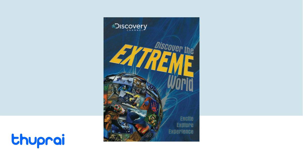 Discover the Extreme World by Om Books Editorial Team - Buy in Nepal ...
