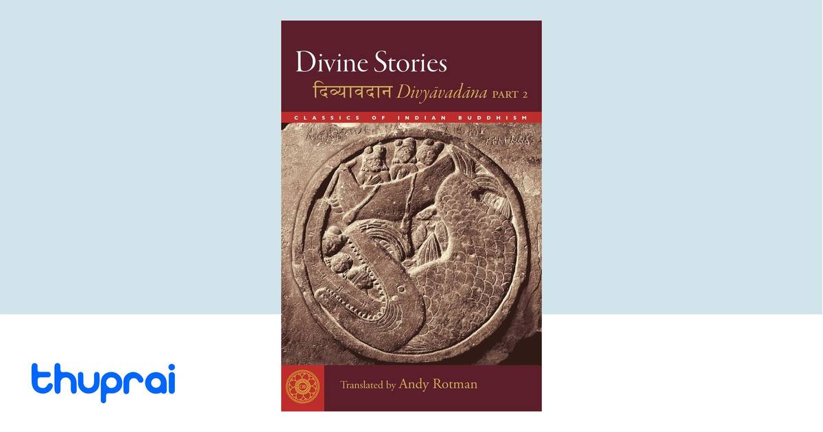 Buy Divine Stories: Divyavadana, Part 2 (Classics of Indian Buddhism ...