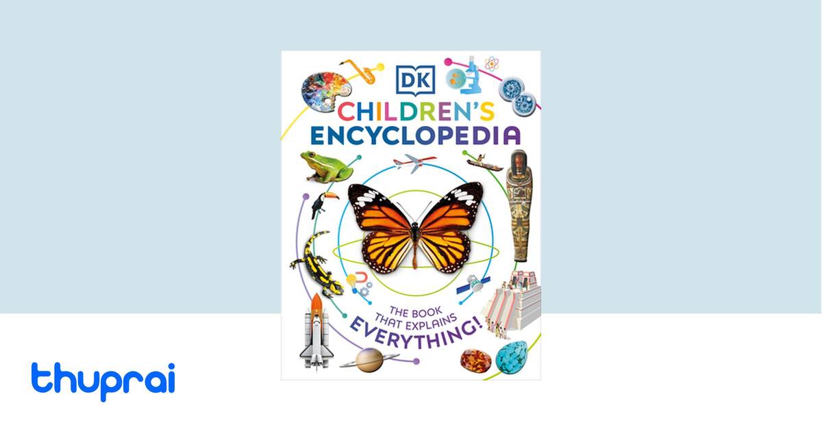 Buy DK Children's Encyclopedia: The Book That Explains Everything! in Nepal | Thuprai