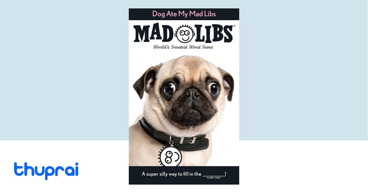 Buy Dog Ate My Mad Libs in Nepal | Thuprai