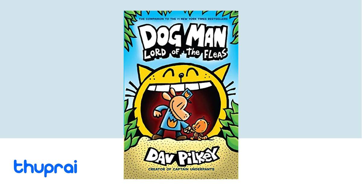 Buy Dog Man #5: Dog Man: Lord of the Fleas: From the Creator of Captain ...