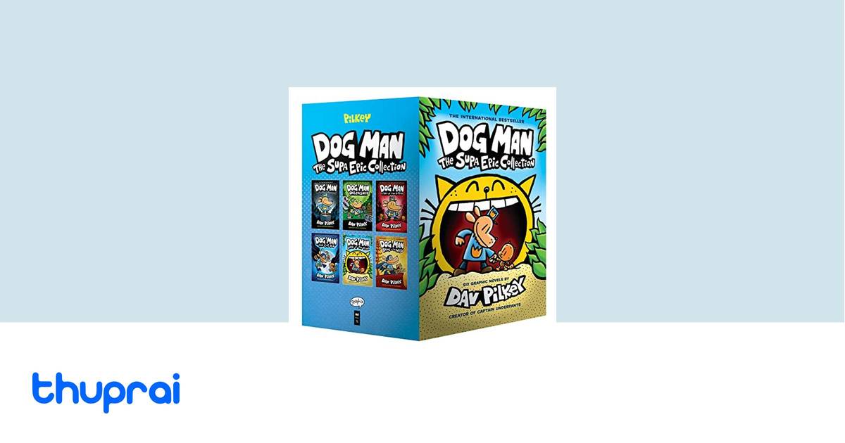 Buy Dog Man: The Supa Epic Collection: From the Creator of Captain Underpants (Dog Man #1-6 Box ...
